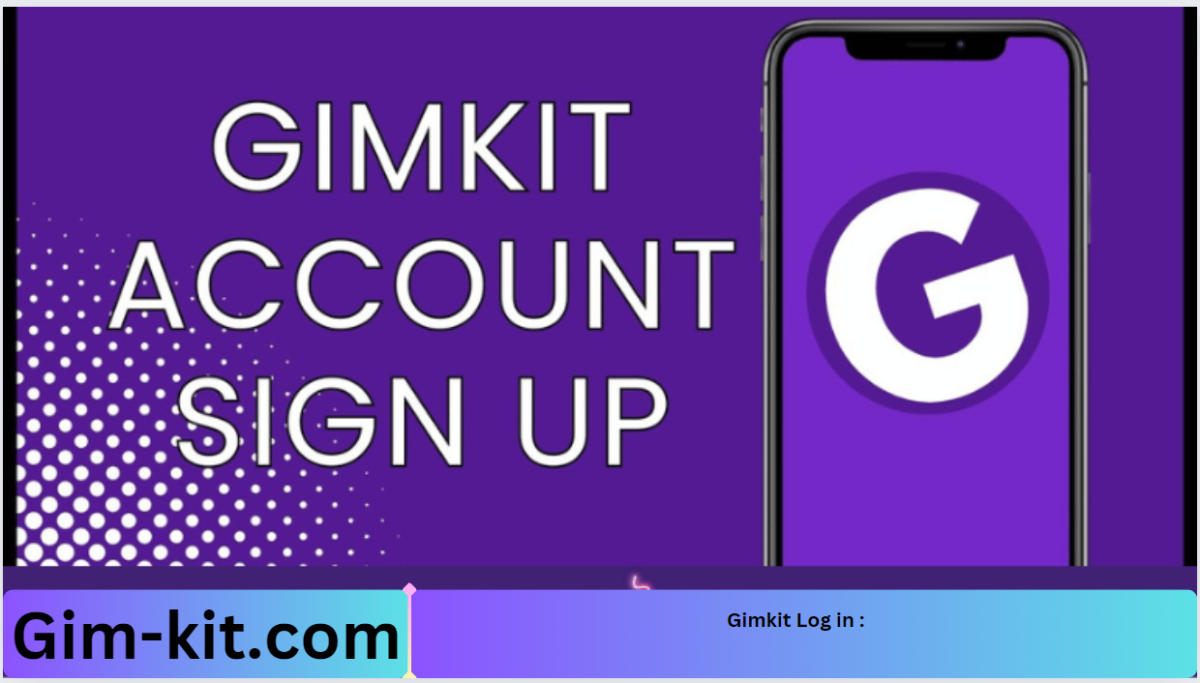 How to Sign up for Gimkit Account? [Guide for Beginners to Follow]