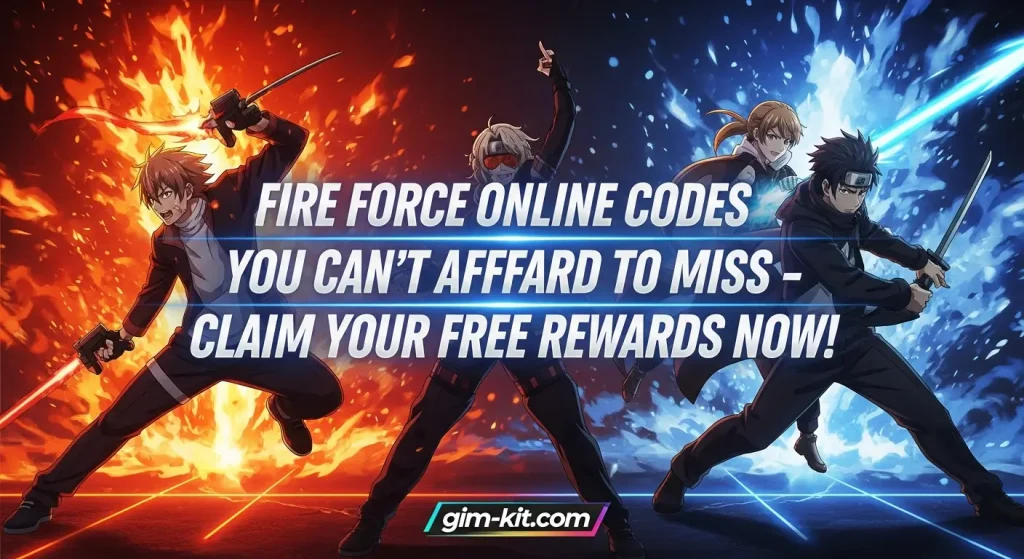 Fire Force Online Codes You Can’t Afford to Miss – Claim Your Free ...